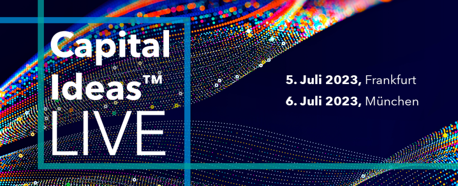 Capital Group: Einladung Capital Ideas LIVE 2023 - Treffen Sie unsere Experten