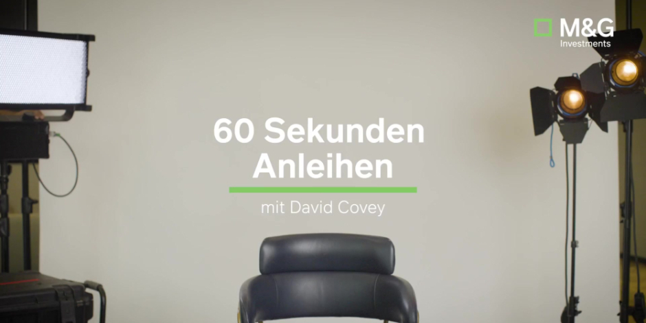 M&G Investments: 60 Sekunden Anleihen – mit David Covey